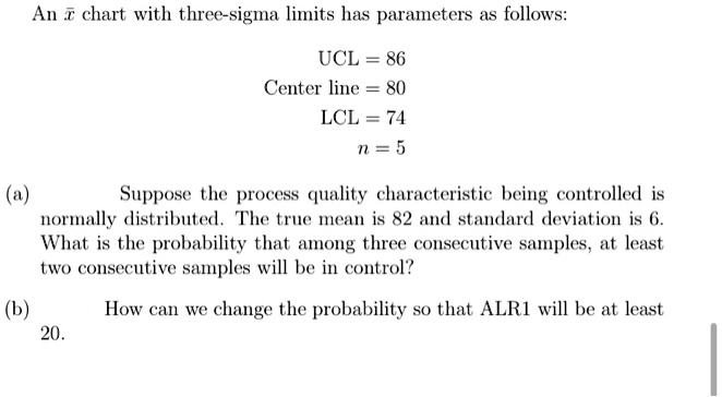 An x chart with three-sigma limits has parameters as … - SolvedLib