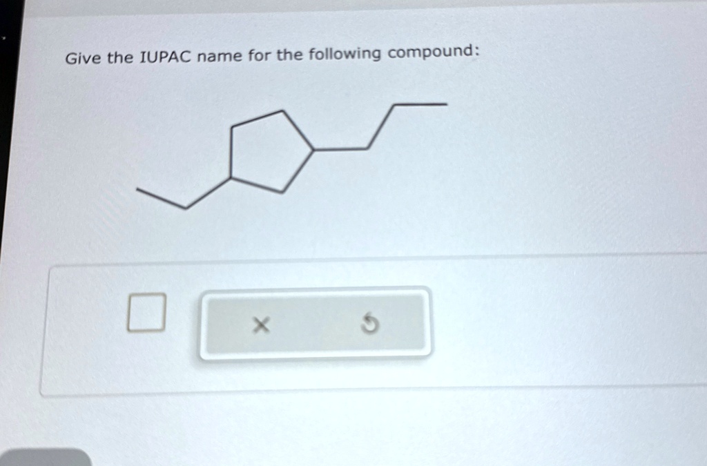 give the iupac name for the following compound give the iupac name for the following compound 86609