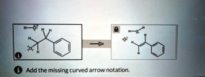 SOLVED: Add the missing curved arrow notation: