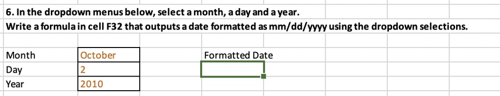 Solved Thanks 6 In The Dropdown Menus Below Select A Month A Day And A Year Write A