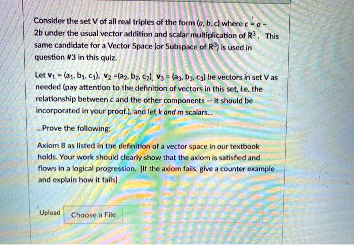 SOLVED:Consider the set V of all real triples of the form (a,b,c) where ...