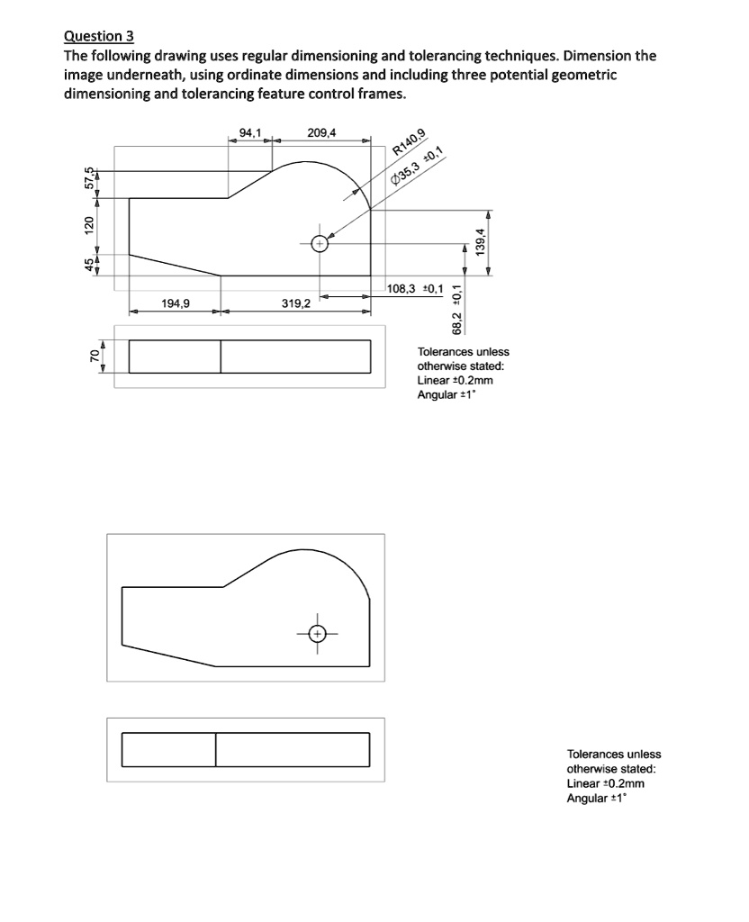 texts question 3 the following drawing uses regular dimensioning and tolerancing techniques ...