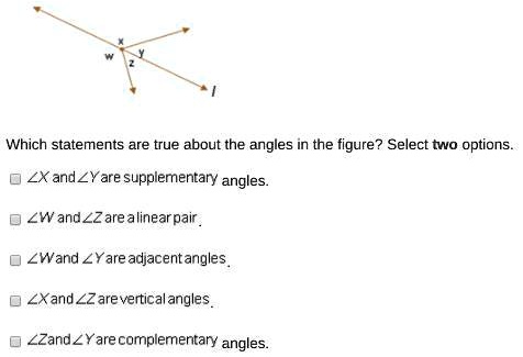 Which statements are true about the angles in the figure? Select two ...
