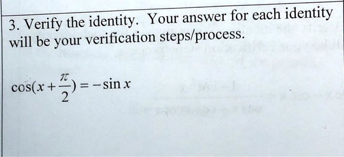 3 verify the identity your answer for each identity will be your ...