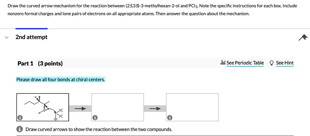 SOLVED: Draw the curved arrow mechanism for the reaction between (25,35-3-methylhexan-2-ol = and ...