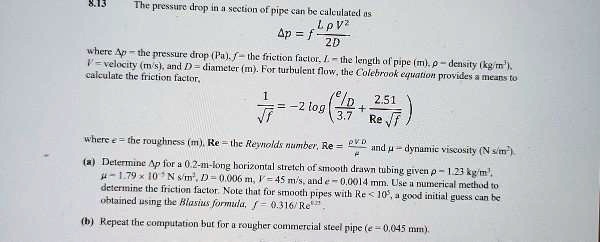 SOLVED: Using the Newton-Raphson method, solve for the friction factor. Show the analytical ...