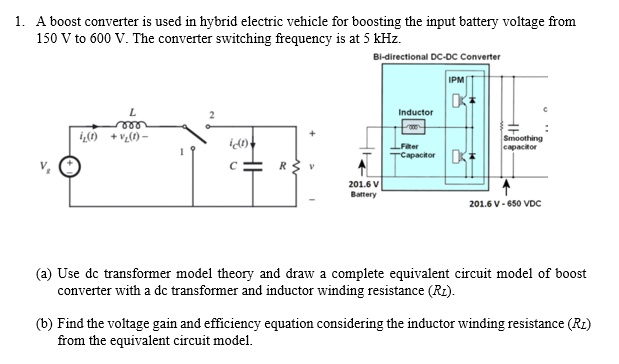 1. A boost converter is used in hybrid electric vehicle for boosting ...