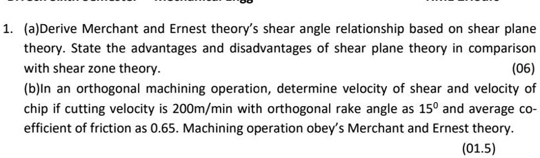 SOLVED: (a) Derive Merchant and Ernest theory's shear angle ...