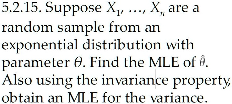 5215 Suppose X X Are A Random Sample From An Exponential Distribution With Parameter 0 Find The