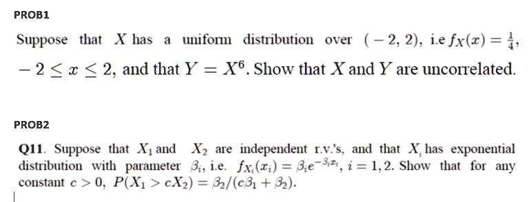 SOLVED: Suppose that X has a uniform distribution over (-2, 2), i.e. fX ...