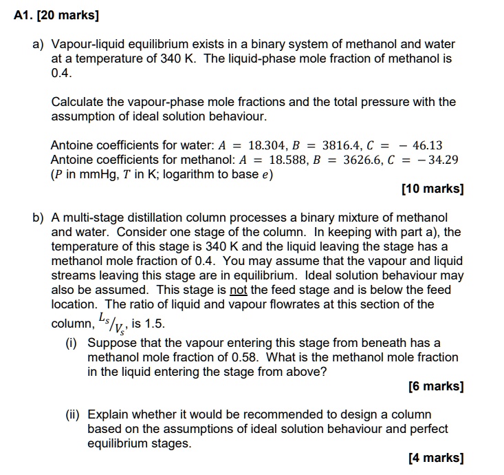 SOLVED: a) Vapor-liquid equilibrium exists in a binary system of methanol and water at a ...