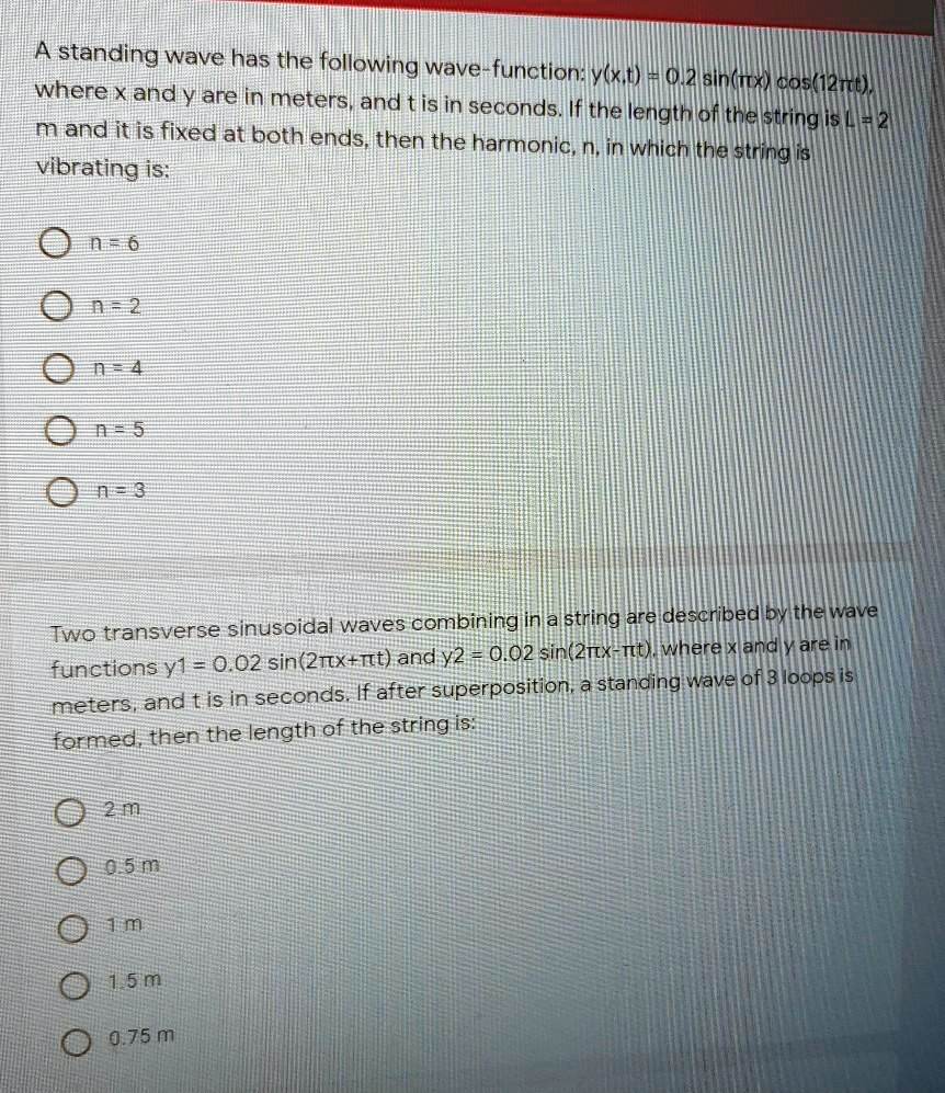 SOLVED: A standing wave has the following wave-function y(x,t) = 2sin ...