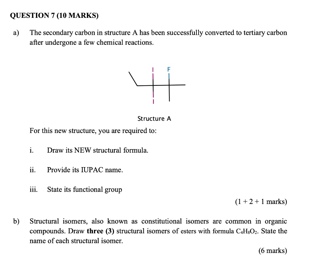SOLVED: QUESTION 7 (10 MARKS) a) The secondary carbon in structure A ... SOLVED: QUESTION 7 (10 MARKS) a) The secondary carbon in structure A ...