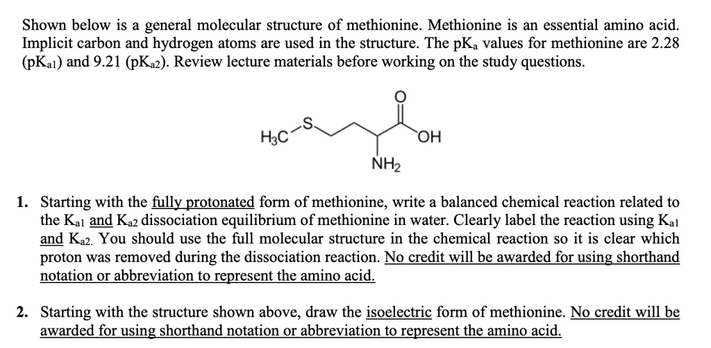 SOLVED: Shown below is a general molecular structure of methionine ...