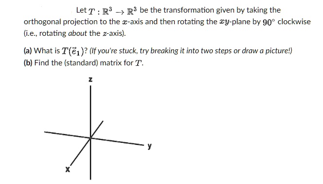 SOLVED: Let T R8 R? be the transformation given by taking the ...