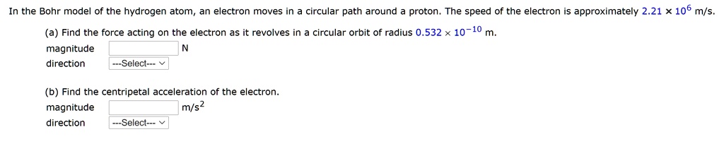 in the bohr model of the hydrogen atom ectron moves in circular path ...