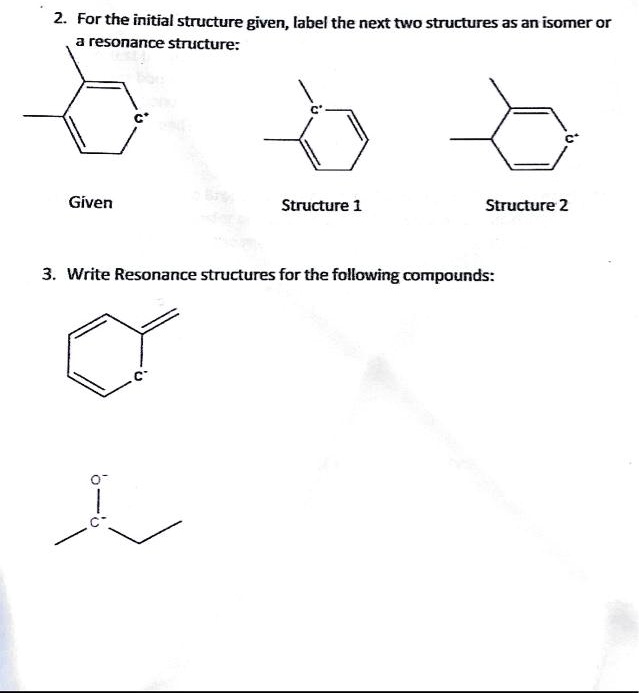 2. For the initial structure given, label the next two...