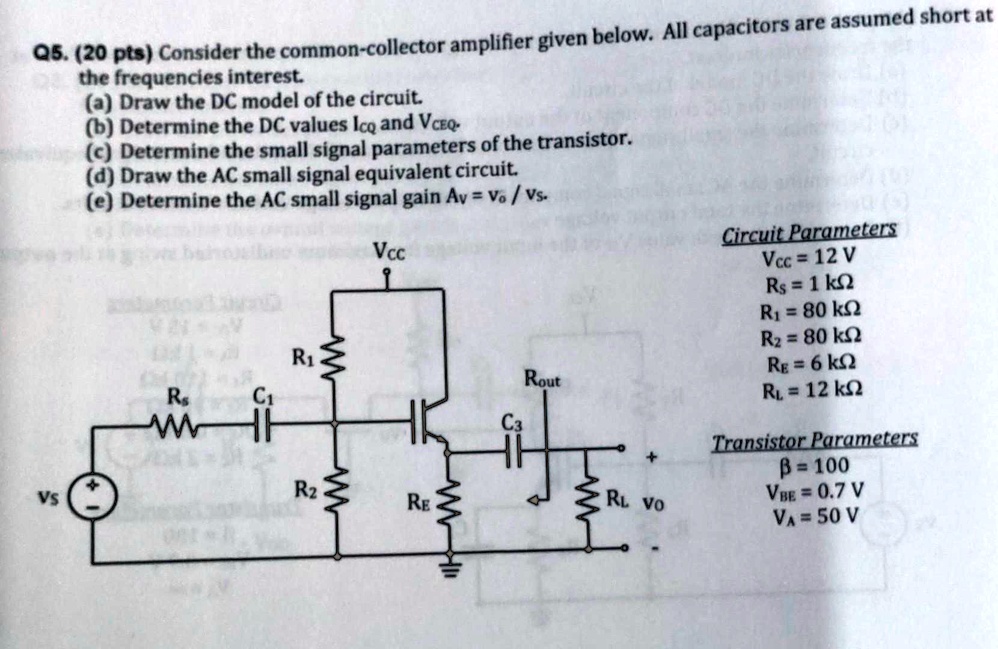 SOLVED: The frequencies of interest. a) Draw the DC model of the ...