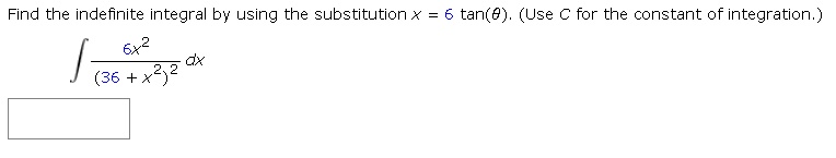 SOLVED: Find the indefinite integral by using the substitution x tan(e ...