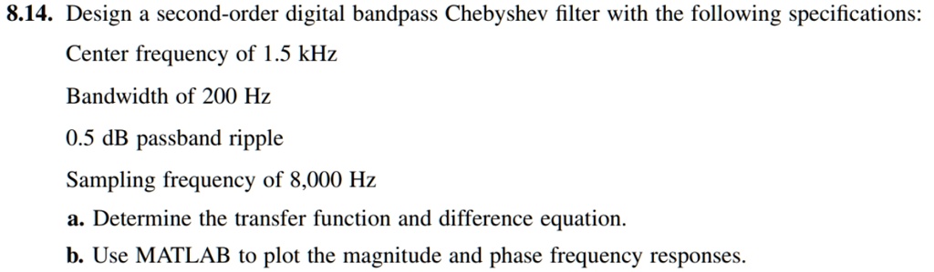 814 design a second order digital bandpass chebyshev filter with the ...
