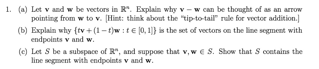 SOLVED: Let V and W be vectors in Rn. Explain why W can be thought of ...