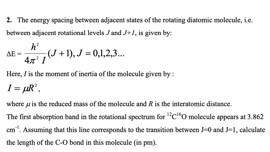2. The energy spacing between adjacent states of the rotating diatomic ...