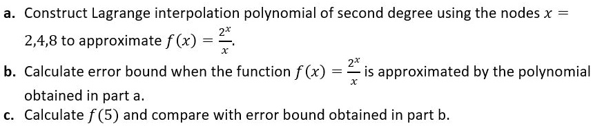 Solved Construct Lagrange Interpolation Polynomial Of Second Degree Using The Nodes X 248 To