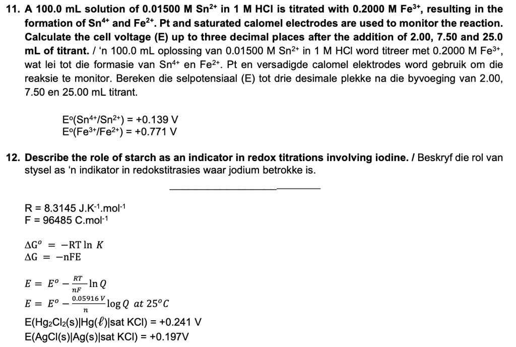 SOLVED: 11. A 100.0 mL solution of 0.01500 M Sn2+ in 1 M HCl is titrated with 0.2000 M Fe3 ...