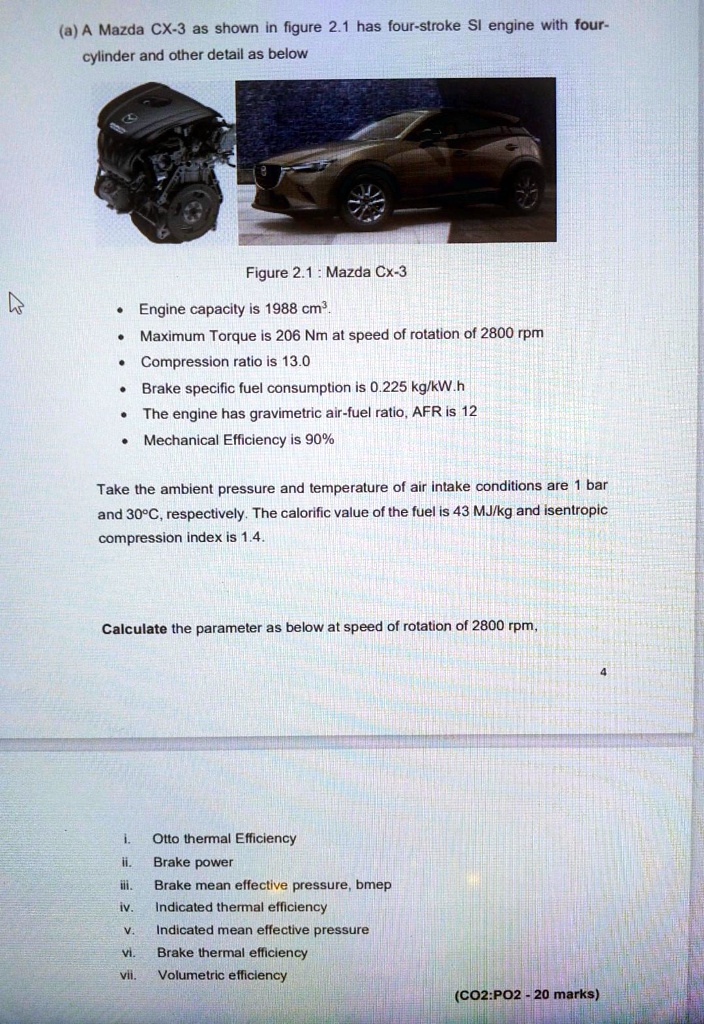 SOLVED: A Mazda CX-3, as shown in Figure 2.1, has a four-stroke SI ...