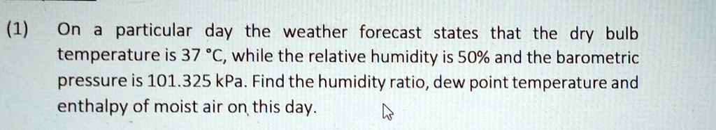 1 on a particular day the weather forecast states that the dry bulb ...