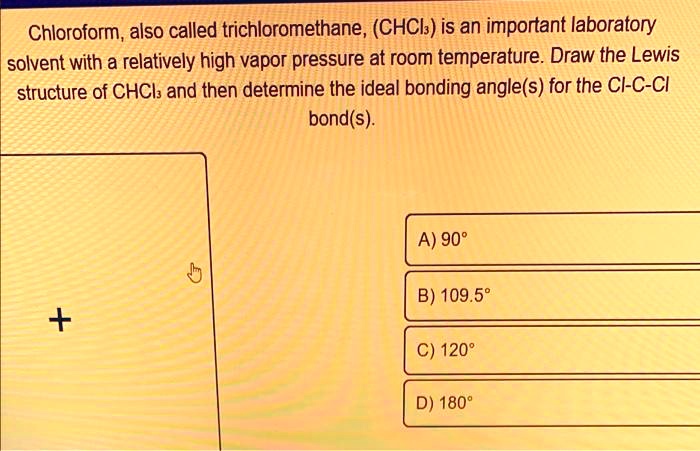 Solved Chloroform Also Called Trichloromethane Chcl3 Is An