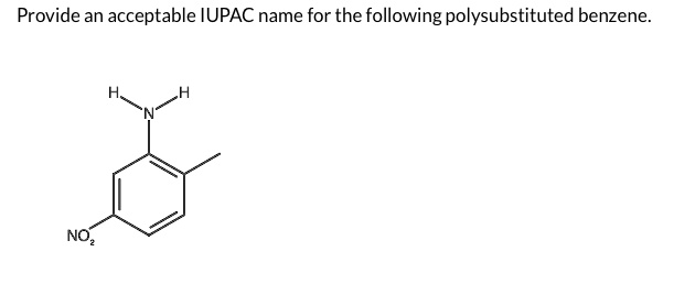 SOLVED: Provide an acceptable IUPAC name for the following ...