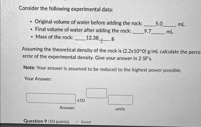 Consider the following experimental data: • Original volume of water before adding the rock: 5.0 ...