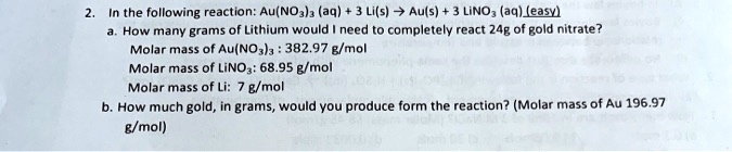 SOLVED: In the following reaction: Au(NO3) (aq) Lils) Auls) - LINO (aq ...