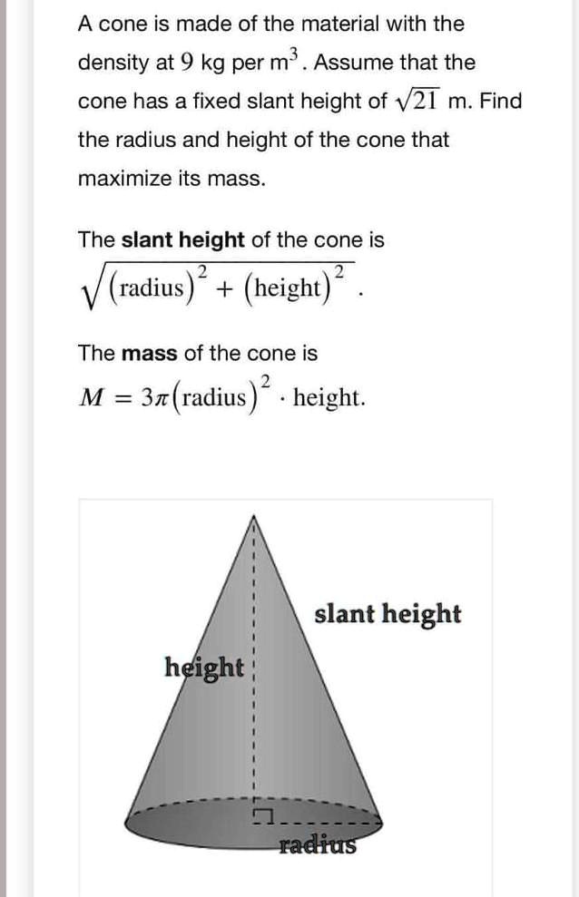 SOLVED: A cone is made of the material with the density at 9 kg per m3 ...