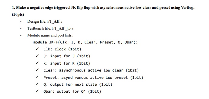 Make A Negative Edge Triggered Jk Flip Flop With Asynchronous Active Low Clear And Preset Using