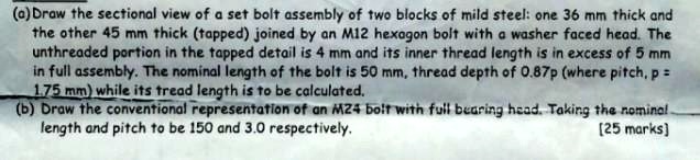 SOLVED: a) Draw the sectional view of a set bolt assembly of two blocks ...