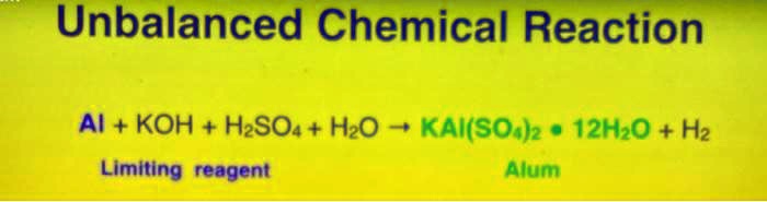 SOLVED: Unbalanced Chemical Reaction Al + KOH + HzSO4 + HzO a KAI(SO )2 ...