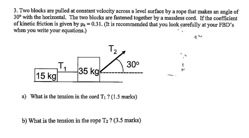 SOLVED: 3.Two blocks are pulled at constant velocity across a level ...