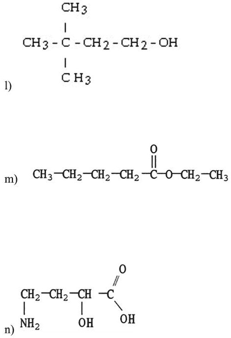 SOLVED: CH3 - C - CH2 - CH2 - OH 1) CH3 m) CH3 CH2 - CH2 - CH2 - C - O ...