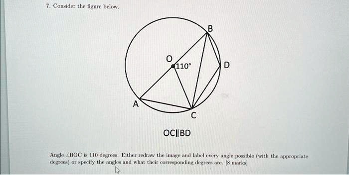 SOLVED: 7. Consider the figure below: D / / O—–C / / B Angle BOC is 110 ...