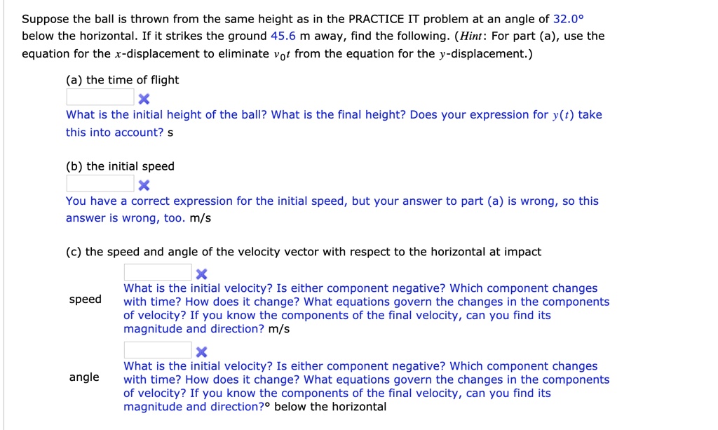 suppose the ball is thrown from the same height as in the practice it ...