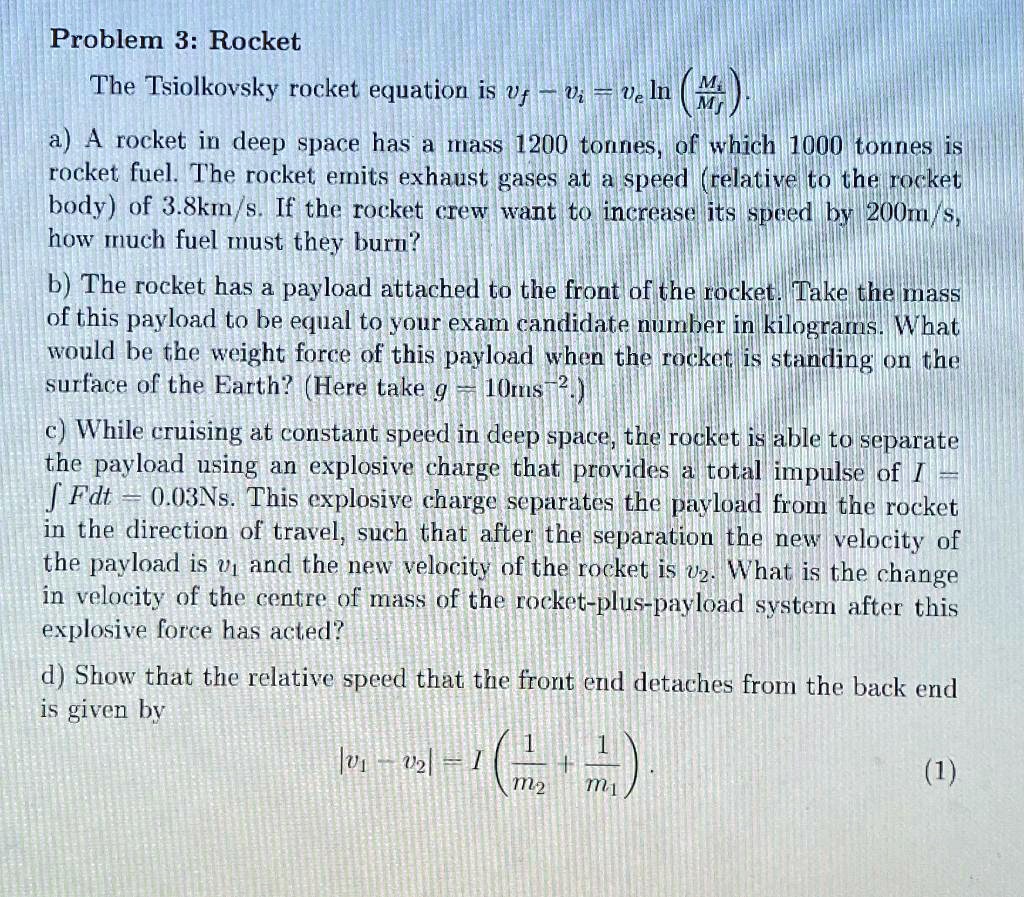 SOLVED: Problem 3: Rocket The Tsiolkovsky rocket equation is Vf = Vi ...