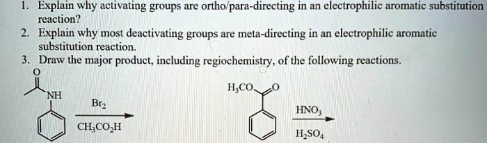 SOLVED: Explain why activating groups are ortho para-directing in an ...