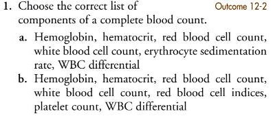 SOLVED: Choose the correct list of Outcome 12-2 components of a ...