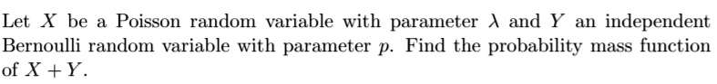 Solved Let X Be A Poisson Random Variable With Parameter Î And Y Be