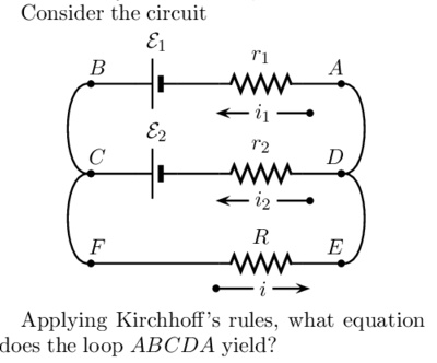 SOLVED: Consider the circuit Applying Kirchhoff' s rules, what equation does the loop ABCDA yield?