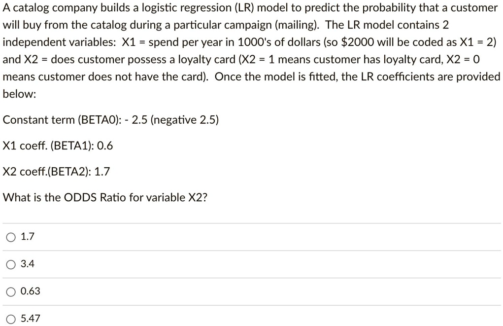 SOLVED: A catalog company builds a logistic regression (LR) model to ...