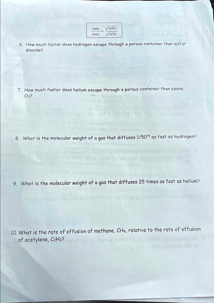 rate? = ?MM?? = ?MM? 6. How much faster does hydrogen escape through a porous container than ...