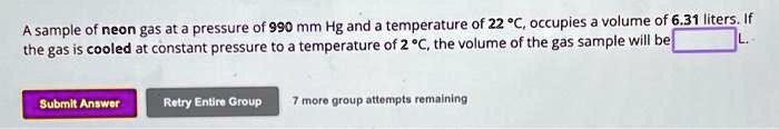 SOLVED: A sample of neon gas at a pressure of 990 mm Hg and a ...